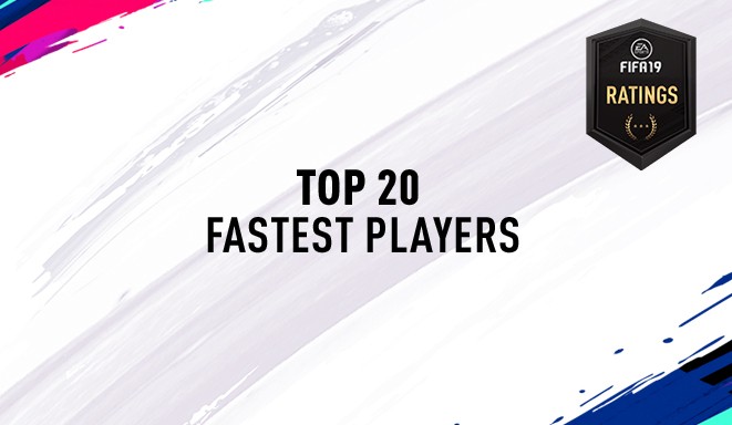 FIFA 19: The top 20 Fastest Players Ultimate Team mode ...