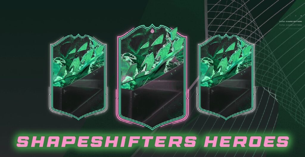 FIFA 22: Shapeshifters Heroes confirmed! | FifaUltimateTeam.it - UK