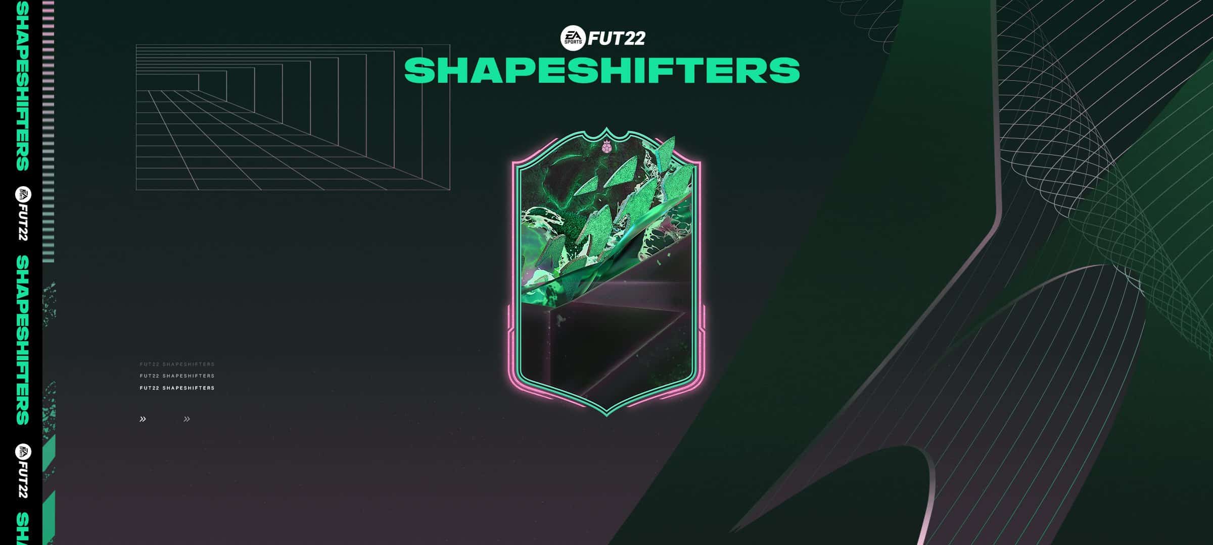 FIFA 22: Shapeshifters Heroes confirmed! - FifaUltimateTeam.it - UK