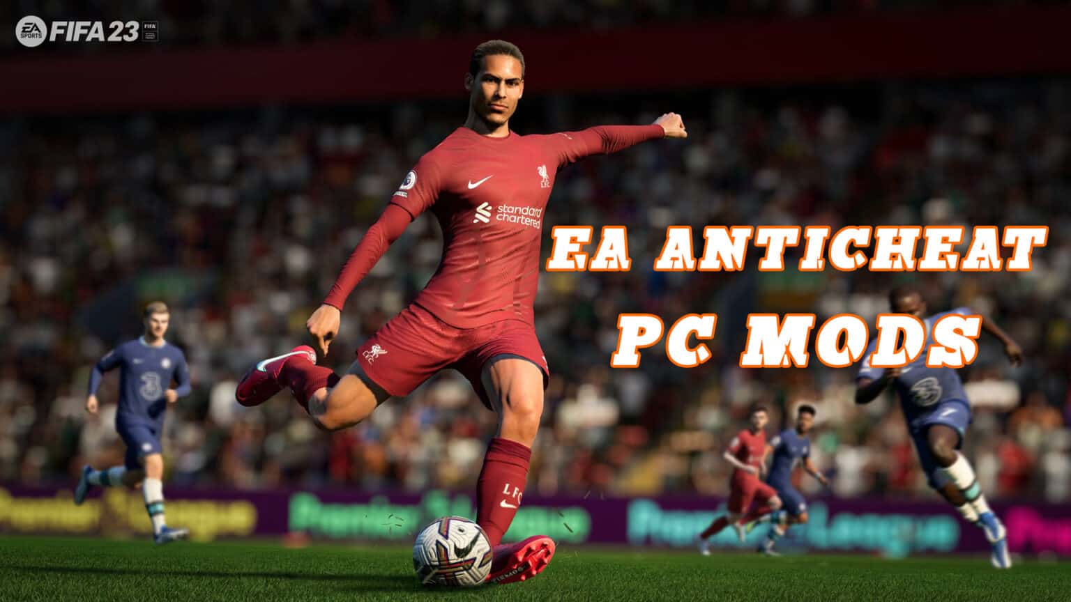FIFA 23: Community Mods may not work on PC due to the new EAAC Anti ...