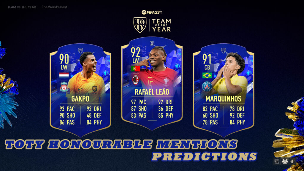 FIFA 23 TOTY Honourable Mentions Predictions with Gakpo, Leao and Mané | FifaUltimateTeam.it - UK