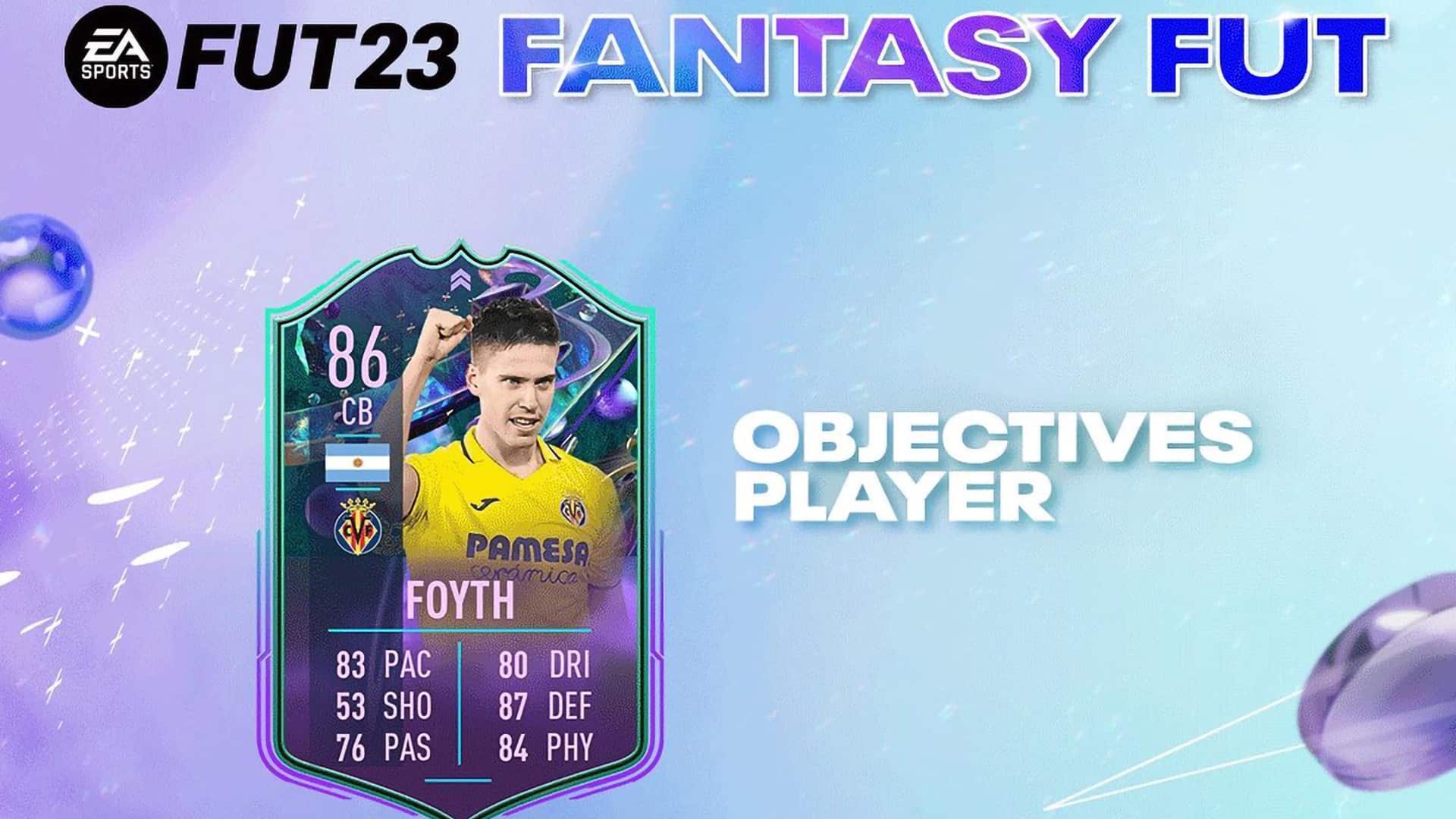 FIFA 23 Juan Foyth Fantasy FUT Objectives - Best Team to Complete it ...