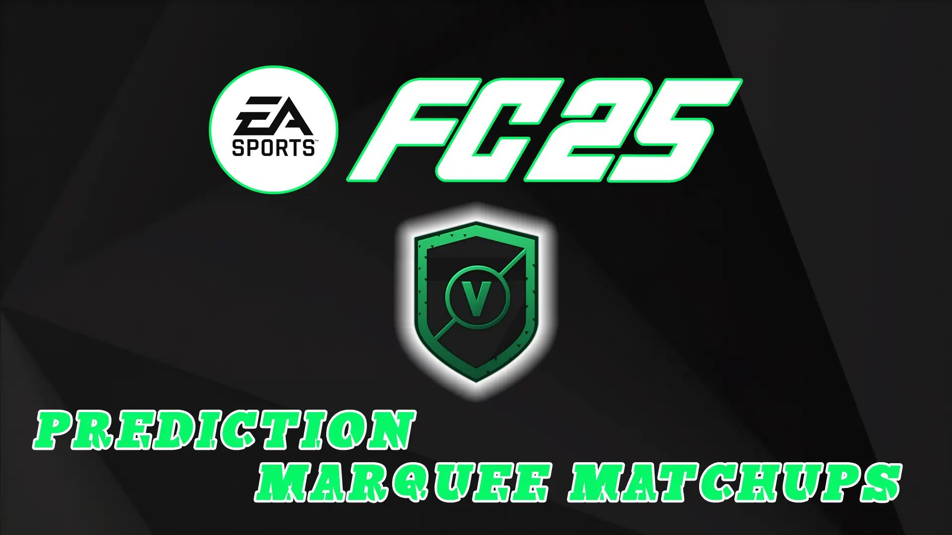 EA FC 25 Prediction SBC Marquee Matchups 26 December ( Week 15 ...