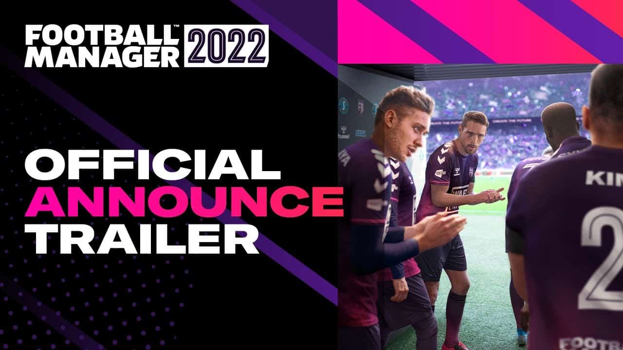 Football Manager 2022: Il nuovo manageriale arriverà il 9 Novembre ...