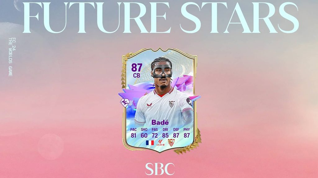 EA Sports FC 24 SBC Loic Bade Stelle Del Futuro Requisiti E Soluzioni ...